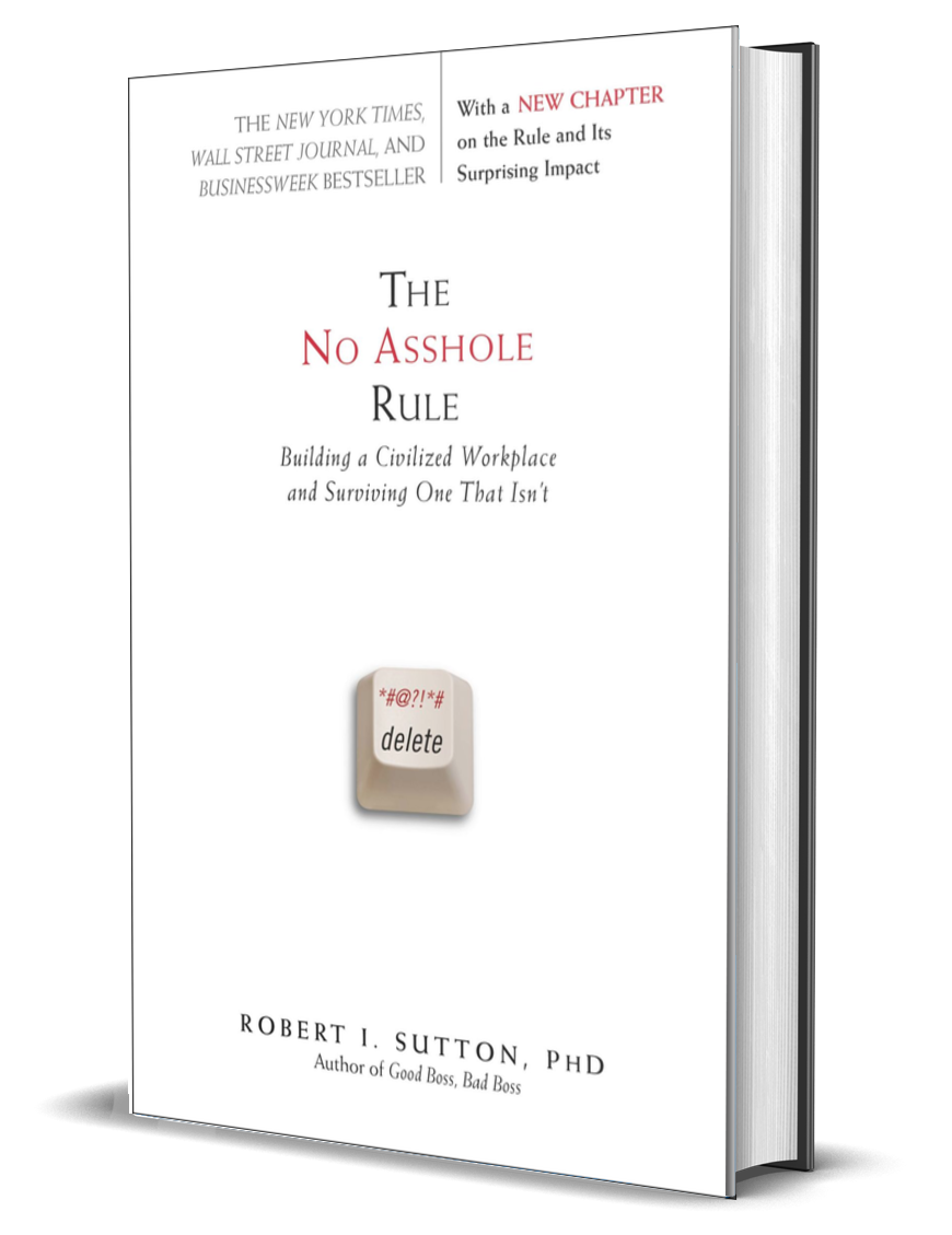 The No Asshole Rule - Bob Sutton