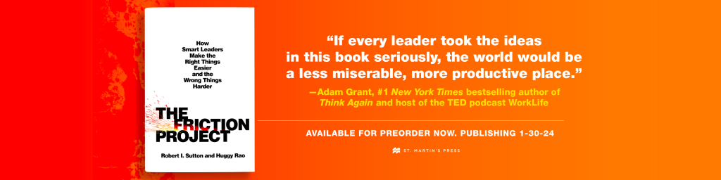 The Friction Project - Bob Sutton